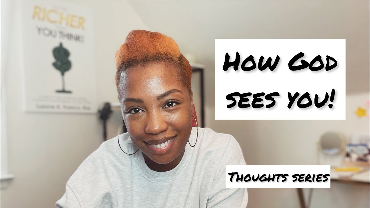 How to think like God... about you. Thoughts Series - YouTube