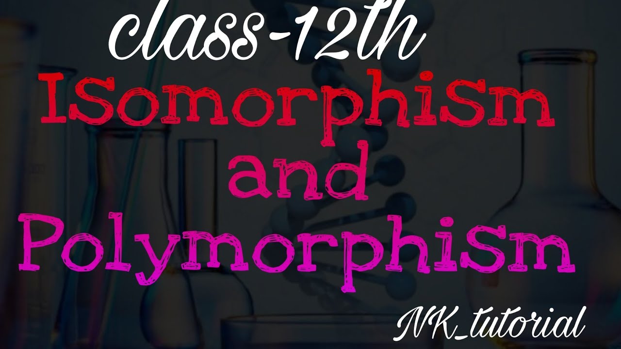 Isomorphism and polymorphism Class-12th - YouTube