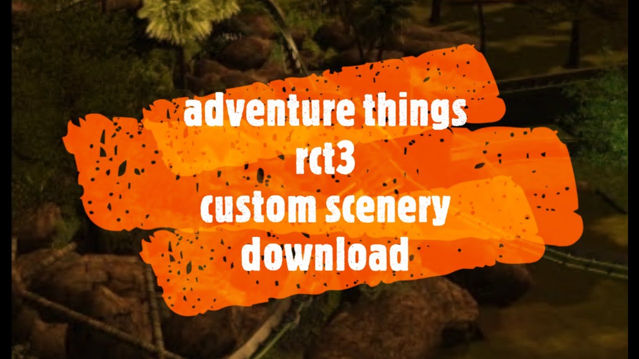 Rollercoaster Tycoon 3 Custom Scenery Adventure Things Set DOWNLOAD ...