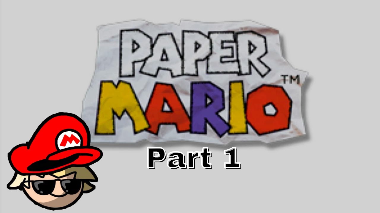 Paper Mario | Episode 1: A Storybook Beginning - YouTube