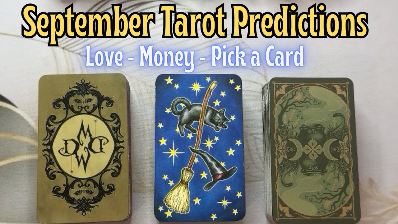 🍂 SEPTEMBER TAROT READINGS! LOVE, MONEY, SPIRIT GUIDANCE! 🍃 PICK A CARD ...
