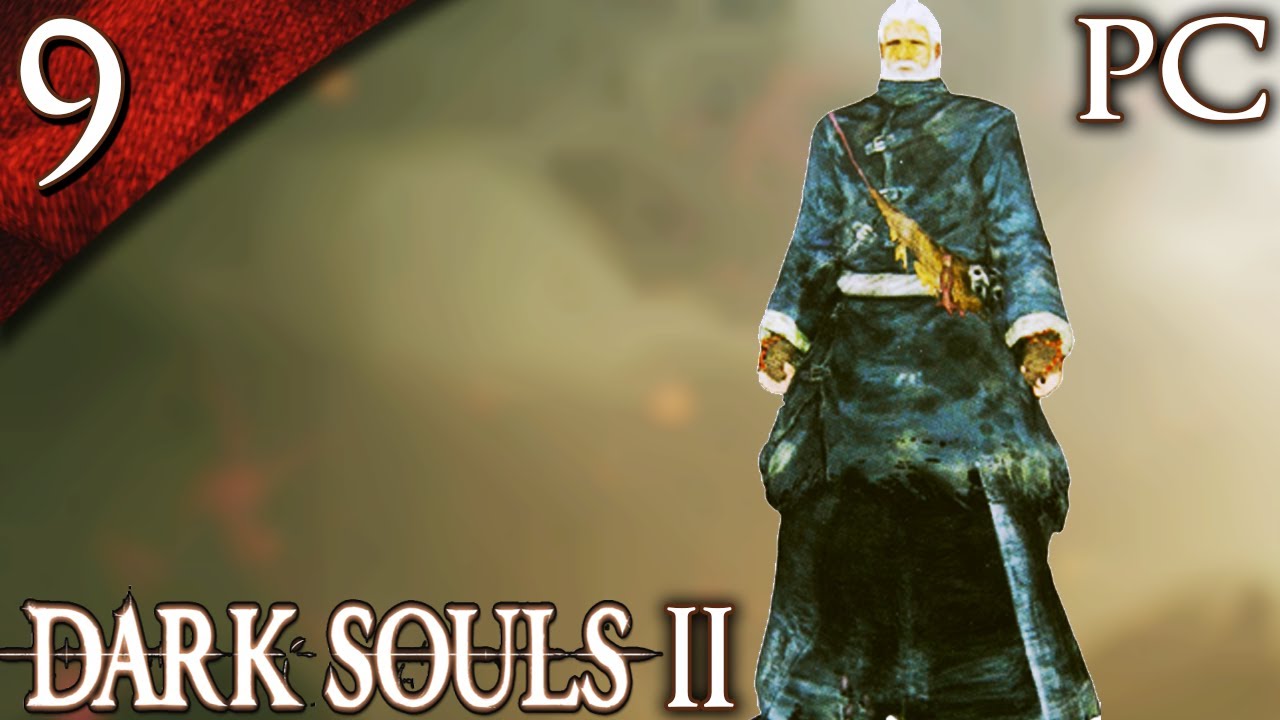 Let's Play Dark Souls 2 [PC] - Part 9 - Carhillion [BLIND] - YouTube