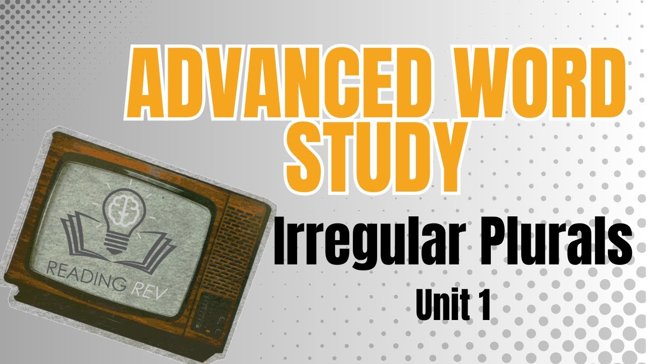 Irregular Plurals - Advanced Word Study - YouTube