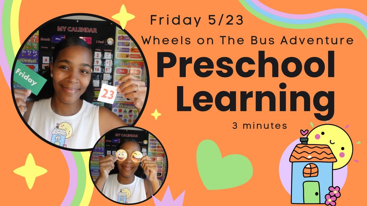 Preschool & Pre-K Learning & Singing | Wheels on The Bus | Friday 5/23 ...