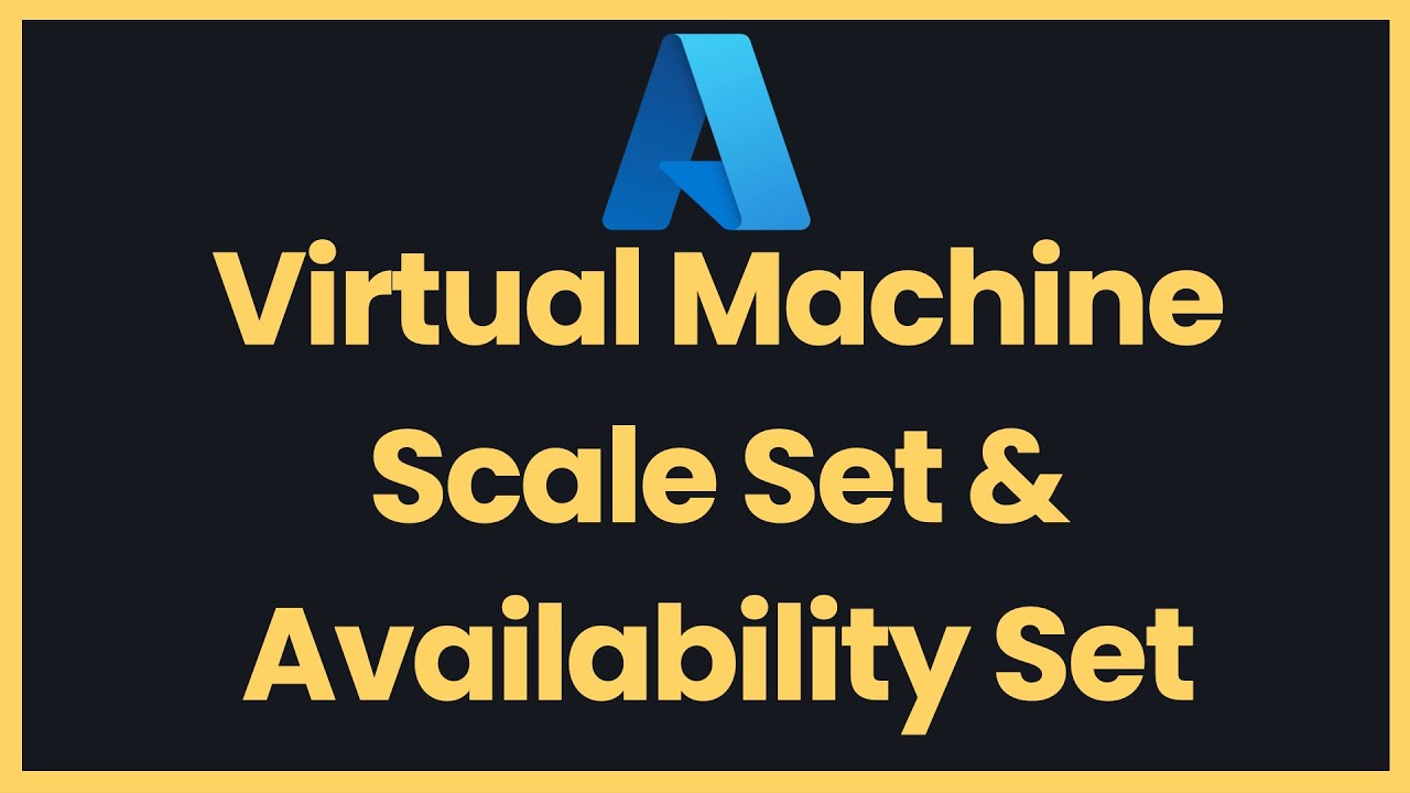 Azure Virtual Machine Scale Set (VMSS) and Availability Set - YouTube
