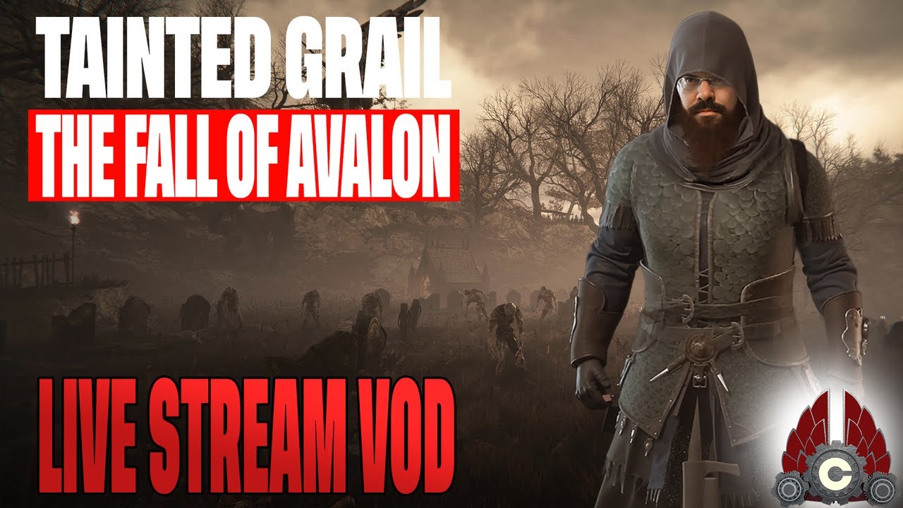 Tainted Grail: The Fall Of Avalon | Cozy Stream | May 30th | VodChat ...