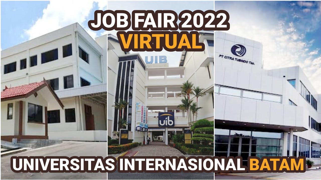 UIB Virtual Job Fair 2022 Universitas Internasional Batam - PT ...