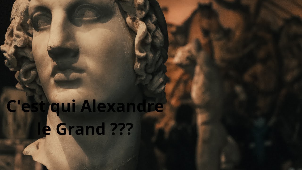 La vie et l'héritage d'Alexandre le Grand - YouTube