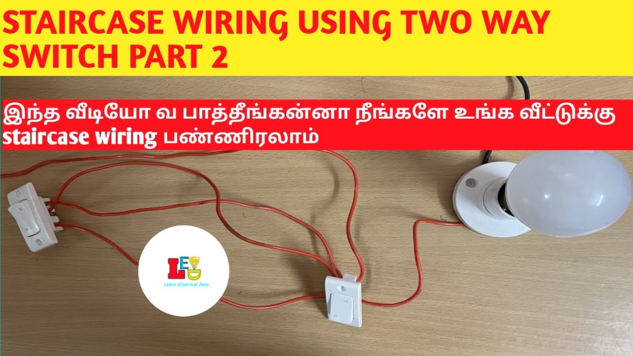 Staircase Wiring Using Two Way Switch💡💡💡| Part 2| Wiring| Learn ...