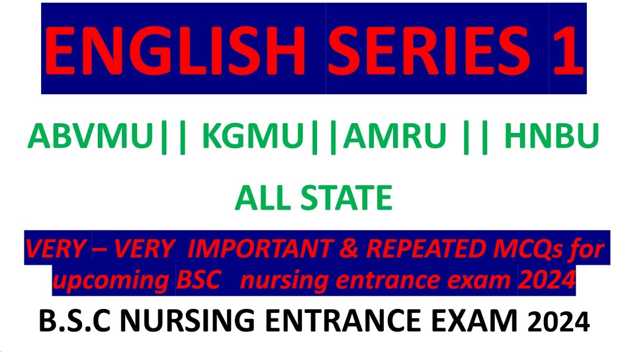 ABVMU / KGMU || ENGLISH # 1| BSC NURSING ENTRANCE EXAM PREPARATION 2024 | HNBU | AMRU | VED ...