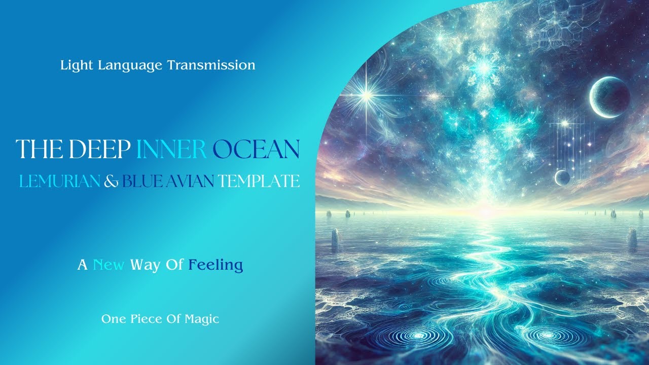 The Deep Inner Ocean 🌊 New Template for Emotions 🐋 Light Language ...