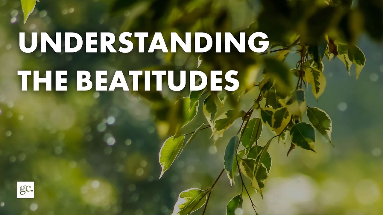 Understanding the Beatitudes | Truth Be Bold Podcast - YouTube