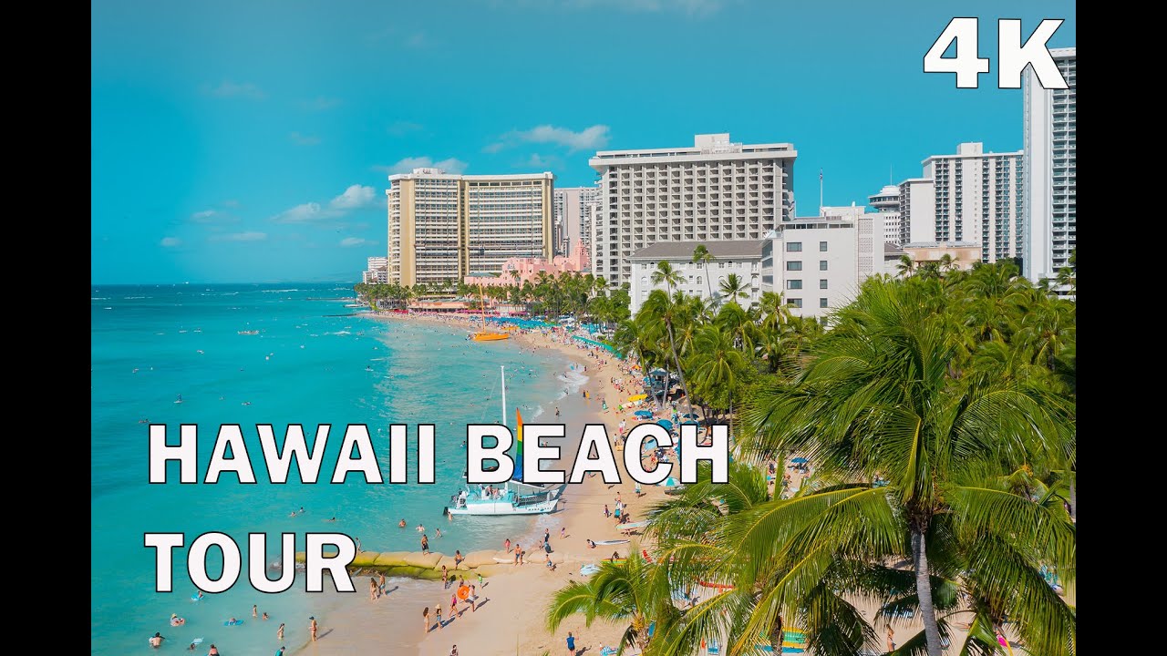 4K Hawaii Beach Tour | Most Beautiful Hawaii Beach 4K Video - YouTube