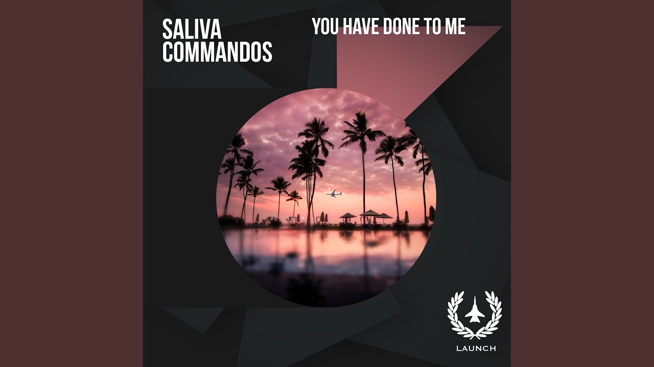 You Have Done To Me Saliva Commandos Main Club Mix YouTube you-have-done-to-me-saliva-commandos-main-club-mix-youtube