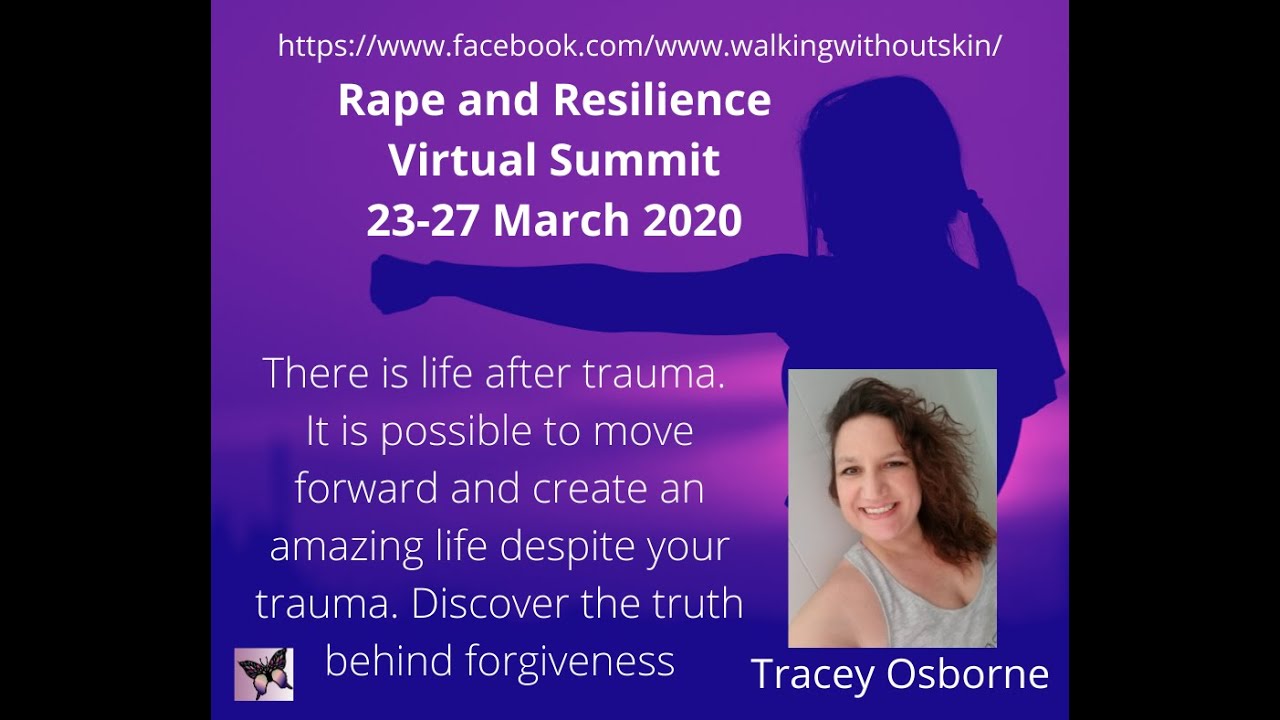 Rape and Resilience - Triumph over Trauma - Summit - Tracey Osborne ...