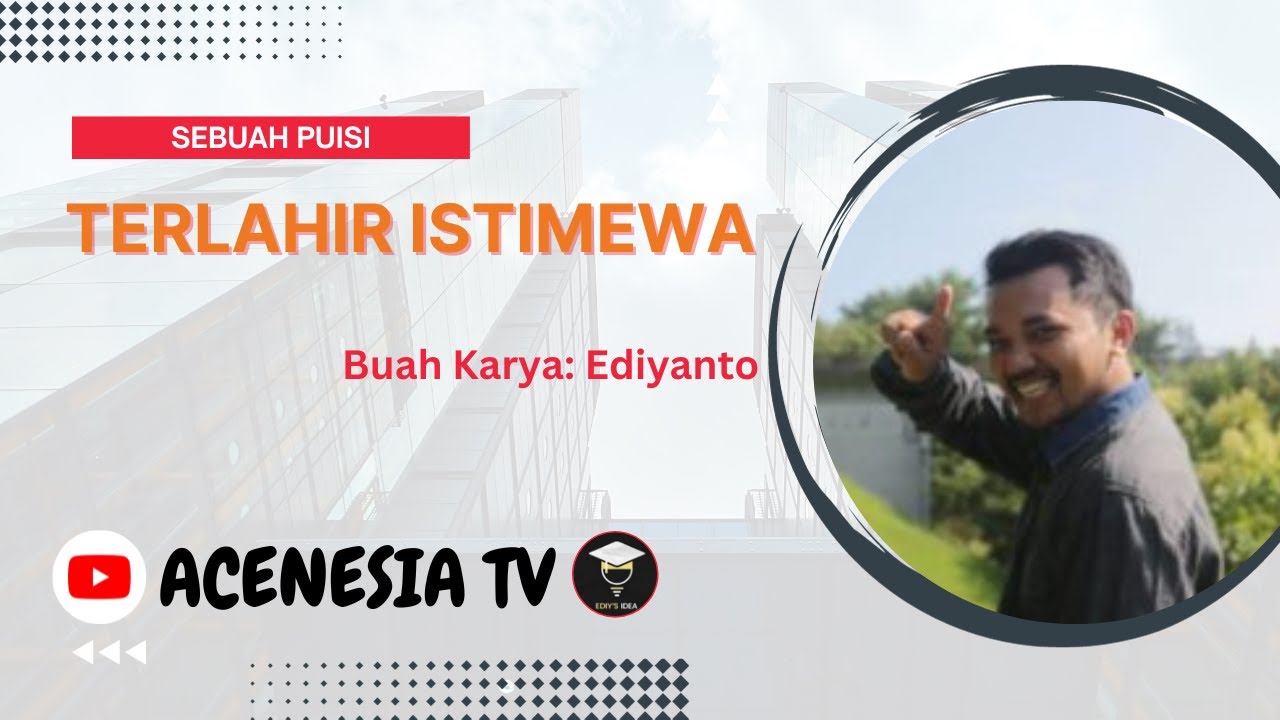 Terlahir Istimewa, Sebuah Karya Puisi oleh Ediyanto - YouTube