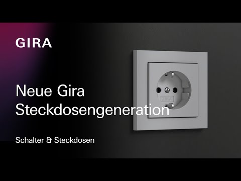 Neue Gira Steckdosengeneration - Mehr Sicherheit und eine verbesserte Installation.