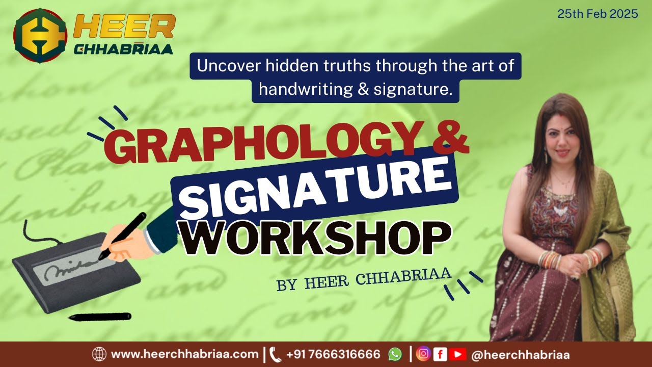 Graphology & Signature Analysis FREE Workshop | 25th Feb 2025 | Heer ...