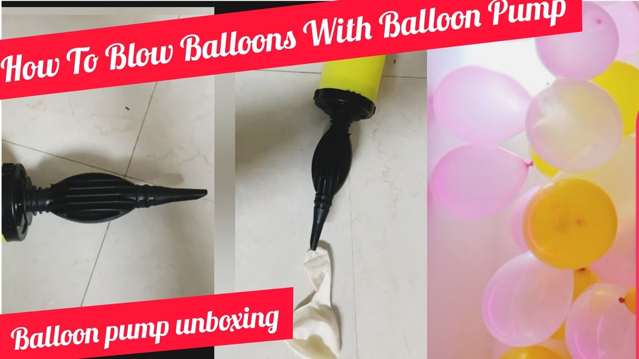 Balloon Pump | How to Use Pump |How To Blow Balloons with Pump | How to ...