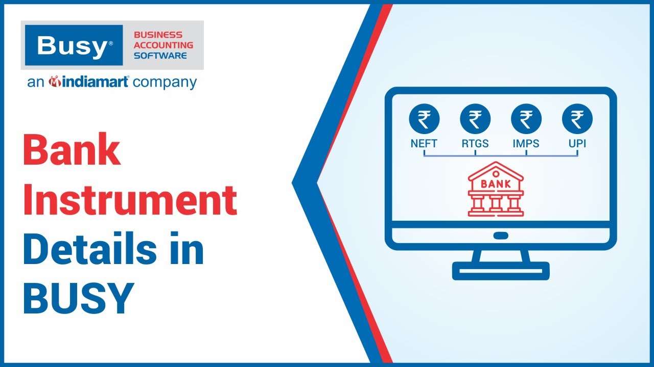 Bank Instrument Details in BUSY (English) - YouTube
