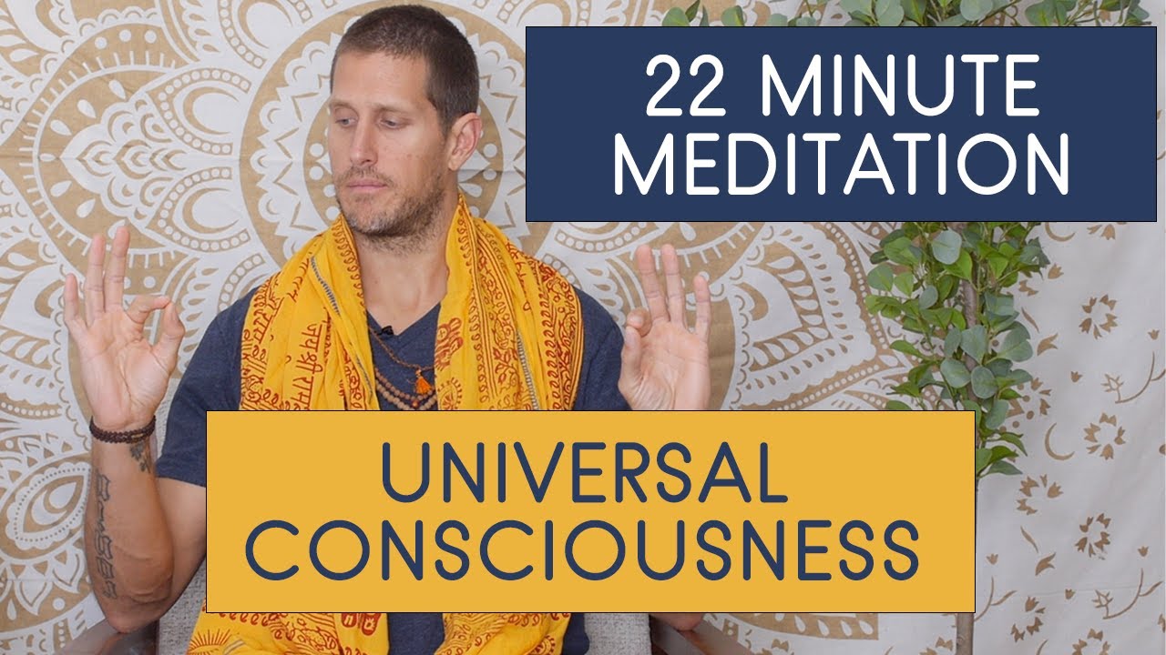 22 Minute Guided Meditation | Universal Consciousness | Meditation with ...