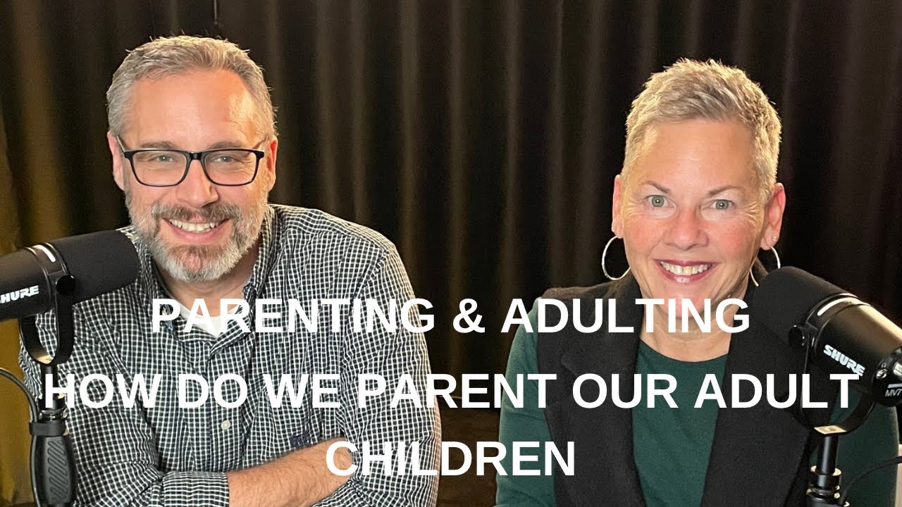 Adulting vs Parenting | Dawn & Steve+ - YouTube