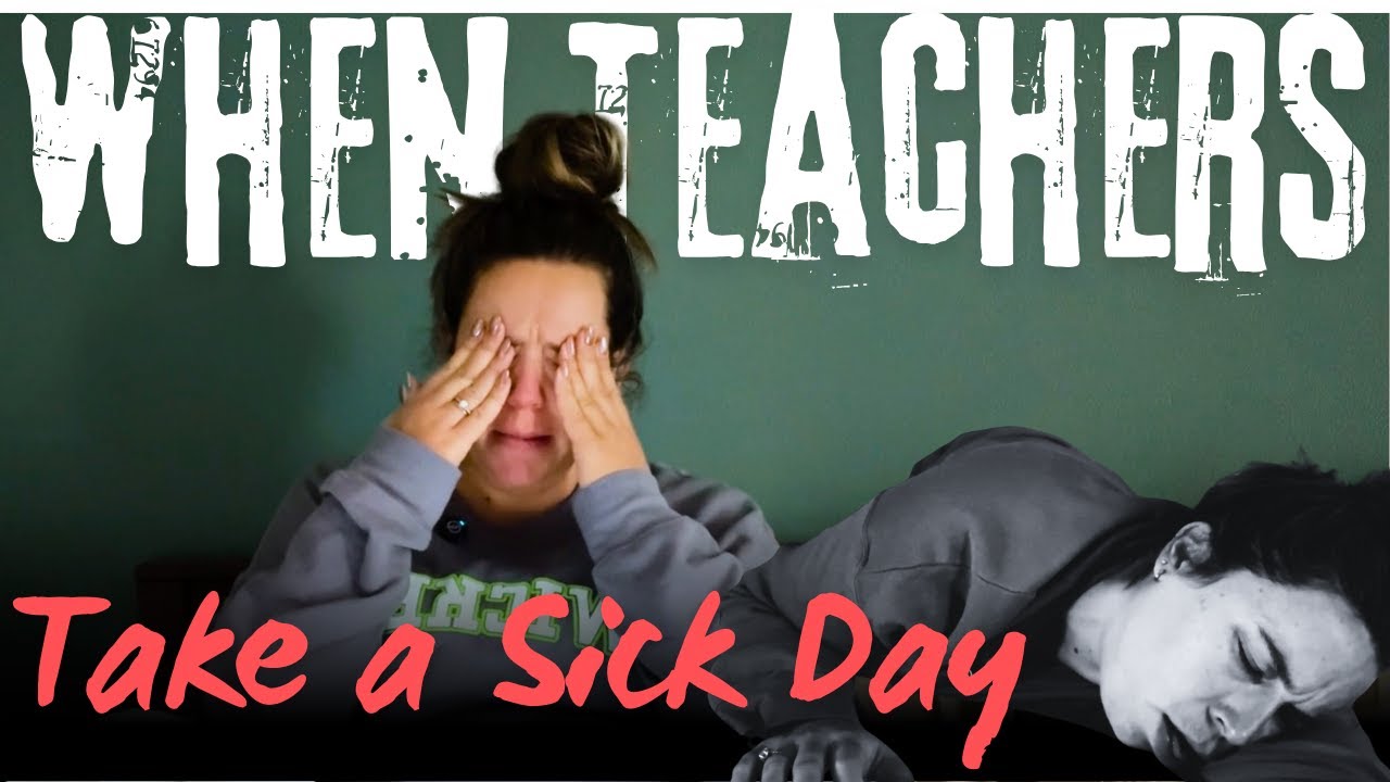 A Day in the Life of a Teacher Calling in Sick 🤒 - YouTube