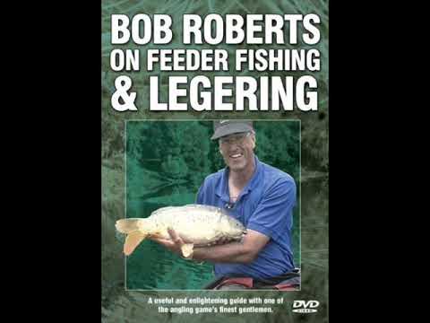 Bob Roberts: On Feeder Fishing & Legering (Main Menu) - YouTube