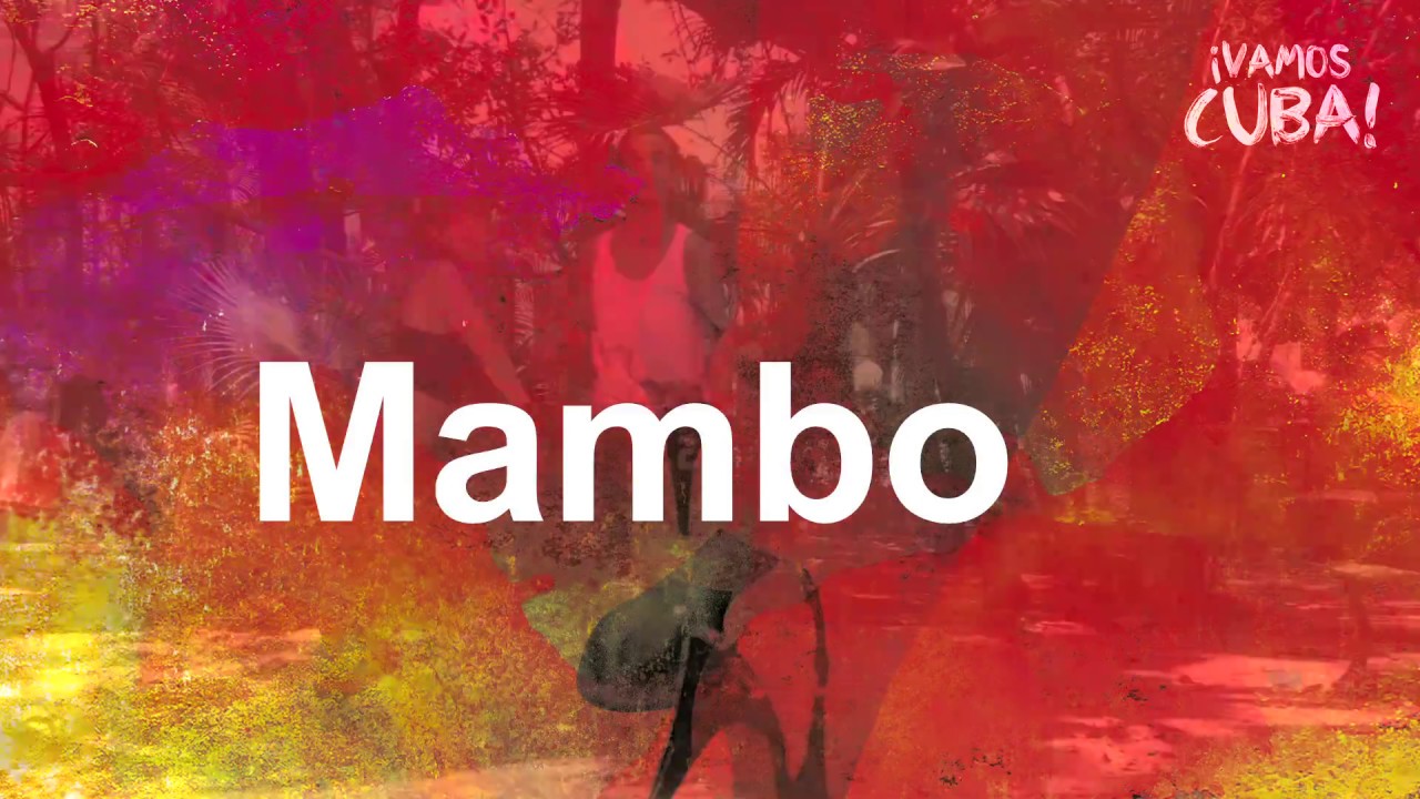 Vamos Cuba! dance style: Mambo - YouTube