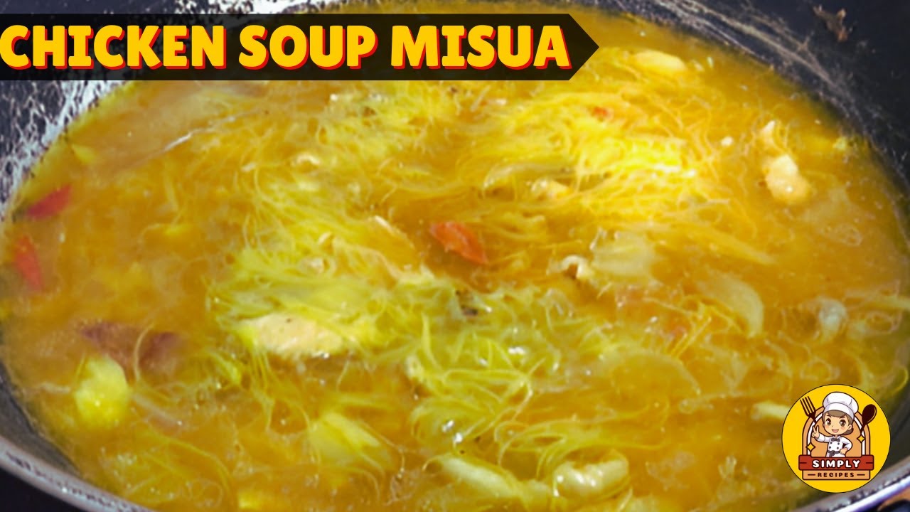 CHICKEN SOUP MISUA I THE BEST THIS RAINY SEASON I GAWIN MO ITO SA MISUA ...
