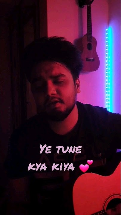 Ye Tune Kya Kiya | Javed Bashir | Acoustic cover by Vaibhav - YouTube