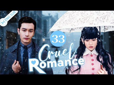 EP 33 | Mafia Boss Falls for a Fallen Heiress!💗 | Cruel Romance | 锦绣缘-华丽冒险 | ENG SUB