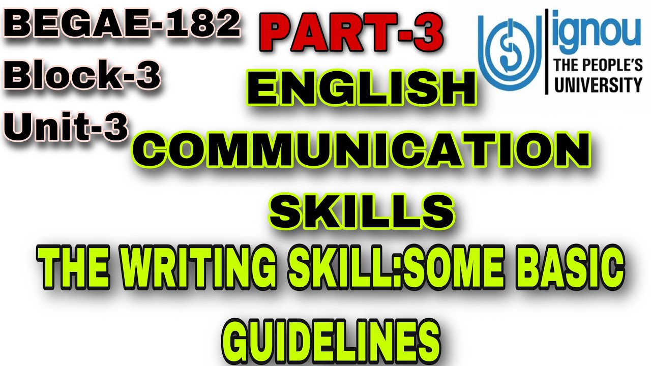 BEGAE 182|English communication skills|TheWriting Skill: Some basic ...