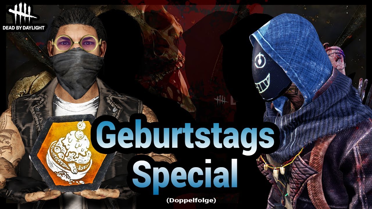 Dead by Daylight - Geburtstags Special 🎂 [Deutsch] - YouTube