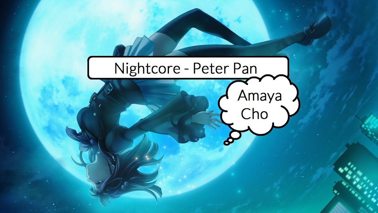 Nightcore - Peter Pan - YouTube