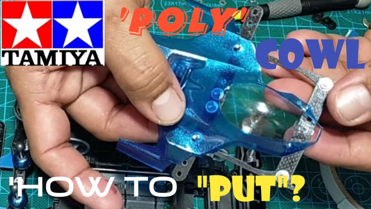 how to put'a"POLY"(cowl) to"FRONT LANTERN,TAMIYA min4wd'speedtech "FM ...