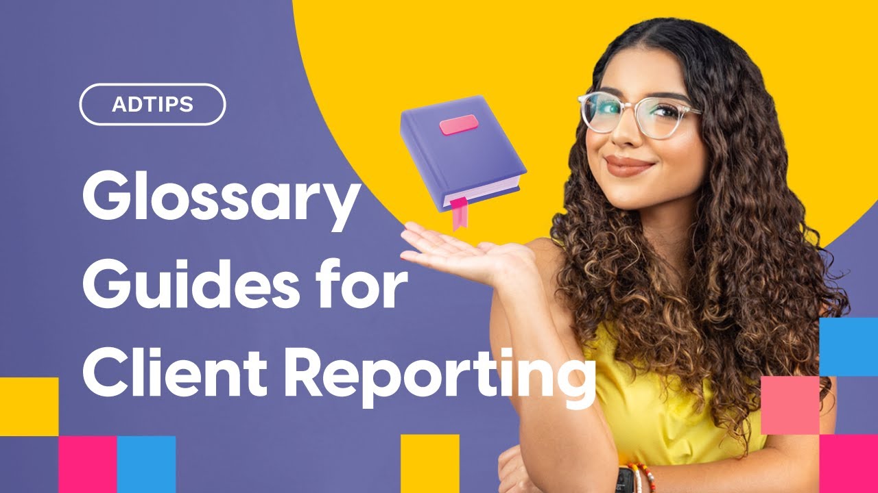 PPC Glossary to Guide You Towards Client Reporting Success - YouTube