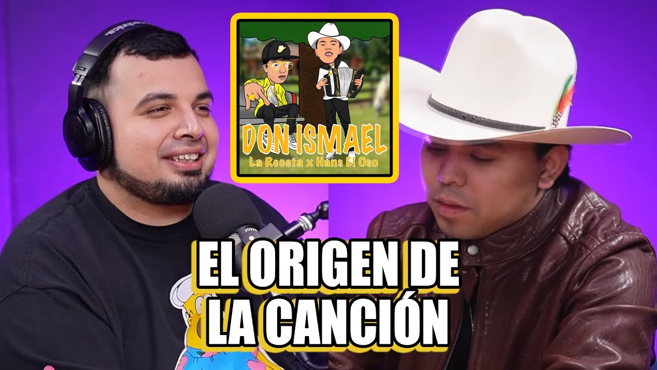 El origen de la canción de Don Ismael | Low La Receta - YouTube