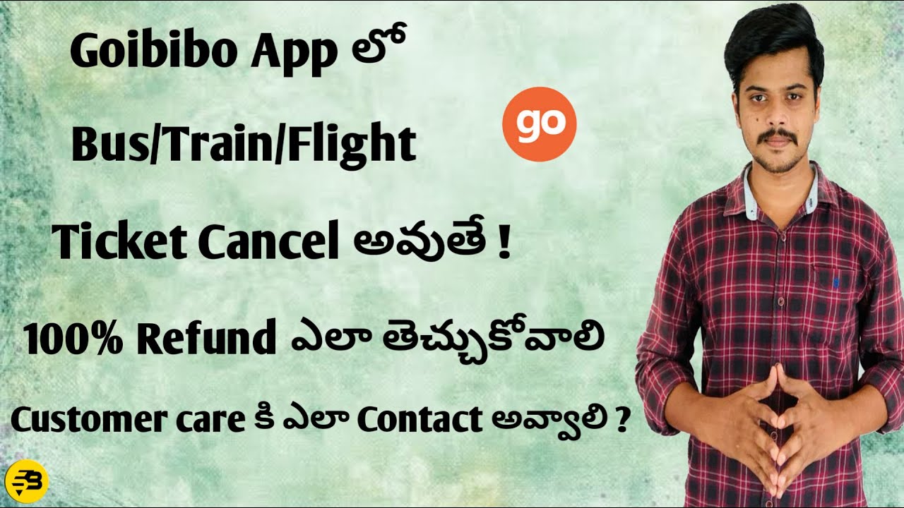 How To Get Full Refund Amount In Goibibo App In Telugu 2023 - YouTube