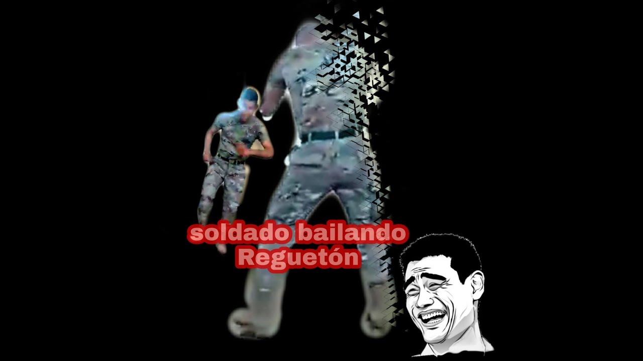 Soldado bailando Reguetón - YouTube