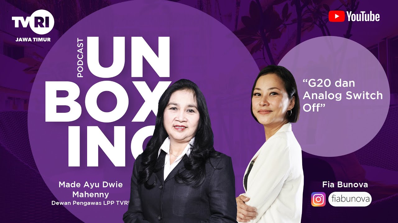 G20 dan Analog Switch Off - Podcast Unboxing TVRI Jatim - YouTube