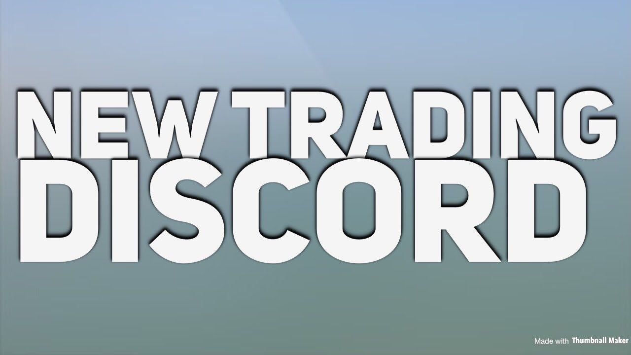 New Discord/Trading Discord Link in description - YouTube