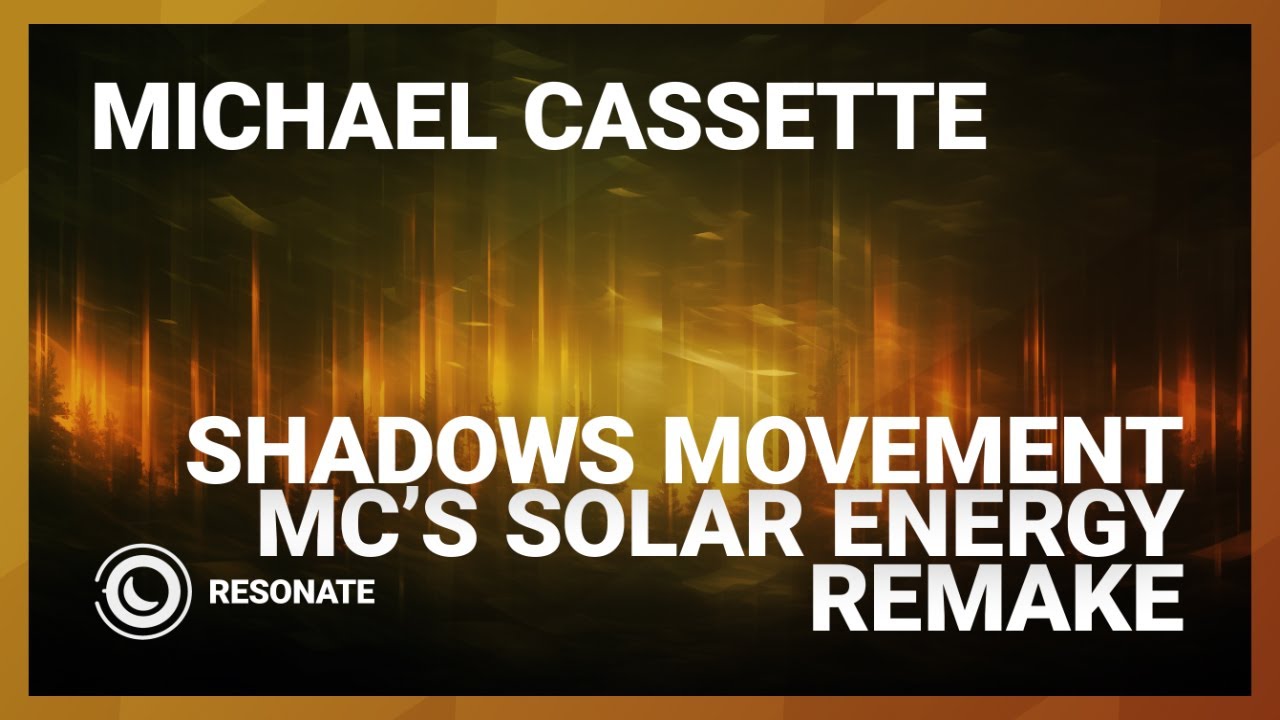 Michael Cassette - Shadows Movement (MC's Solar Energy Remake) - YouTube