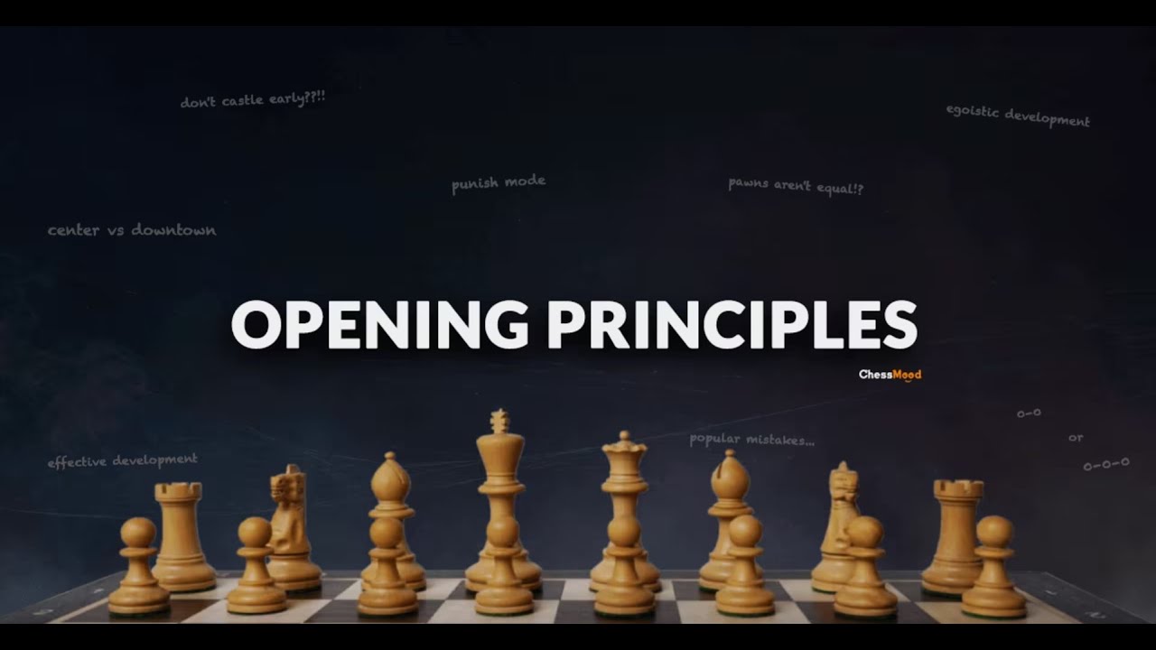 Fundamental Opening Principles: Explained by a GM - YouTube