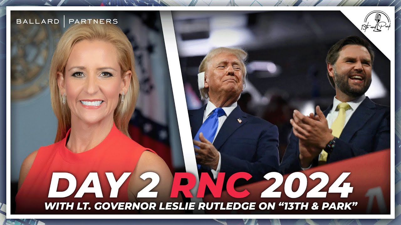 2024 RNC Convention Day 2 Recap with Lt. Governor Leslie Rutledge ...