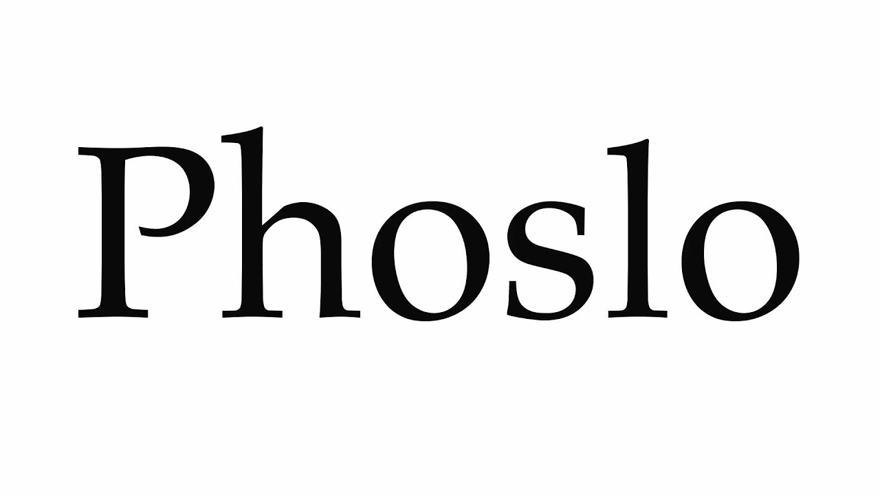 How to Pronounce Phoslo - YouTube