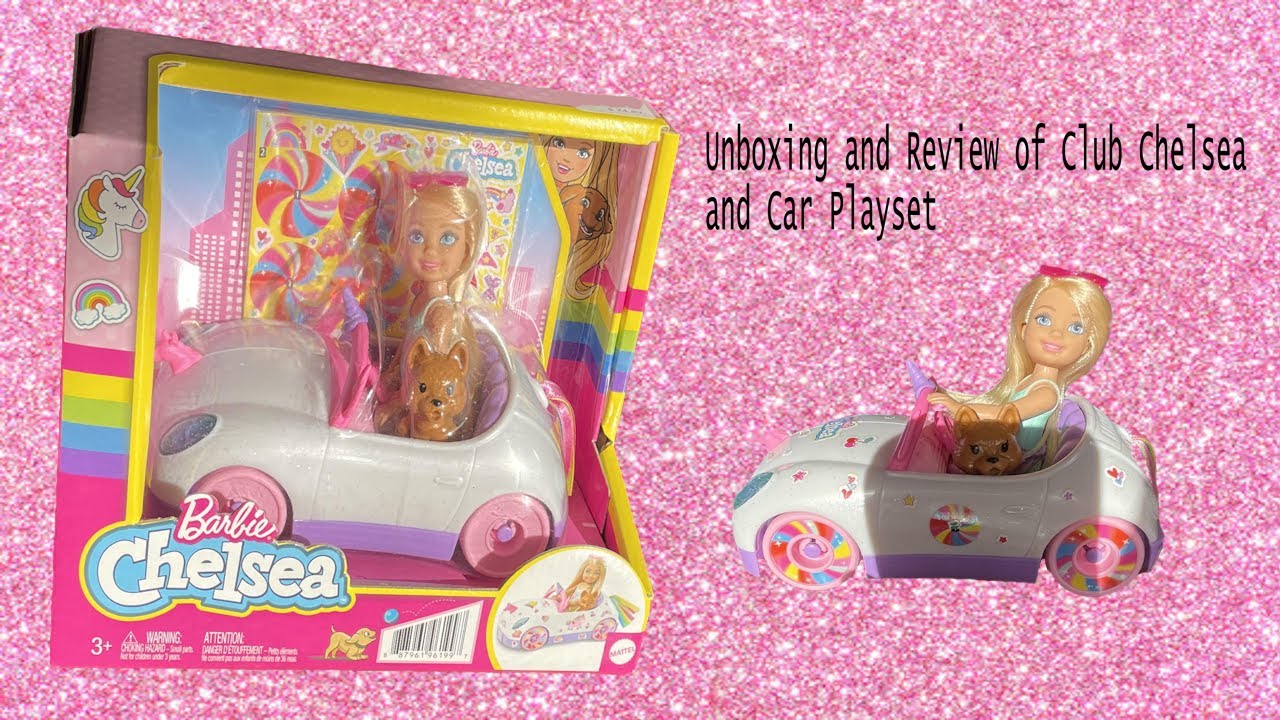 Unboxing and Review of Chelsea and Car Playset | Video #104 - YouTube
