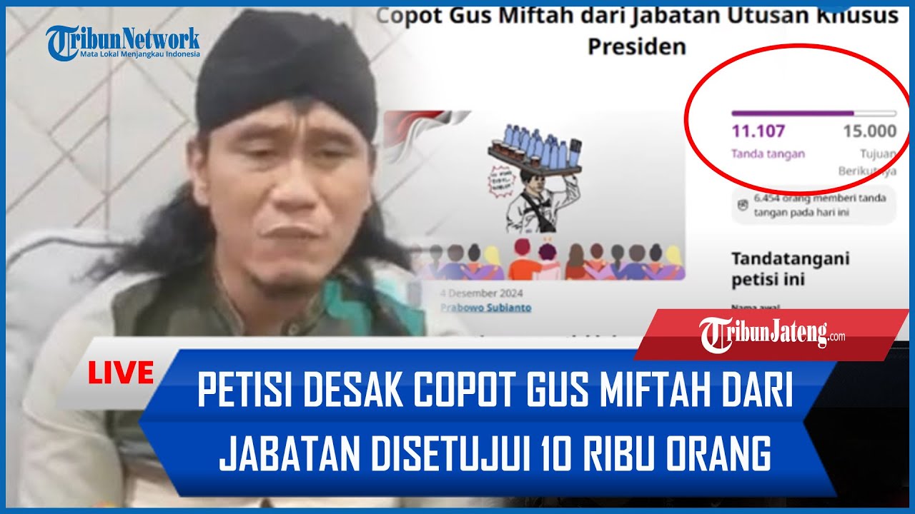 🔴 Petisi Desak Copot Gus Miftah dari Jabatan Disetujui 10 Ribu Orang ...