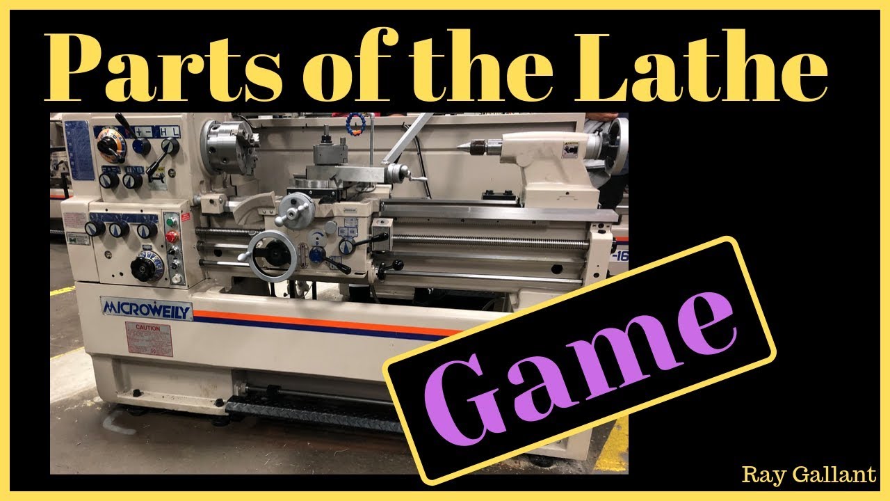 Lathe Part Names “The Game” 1 - YouTube