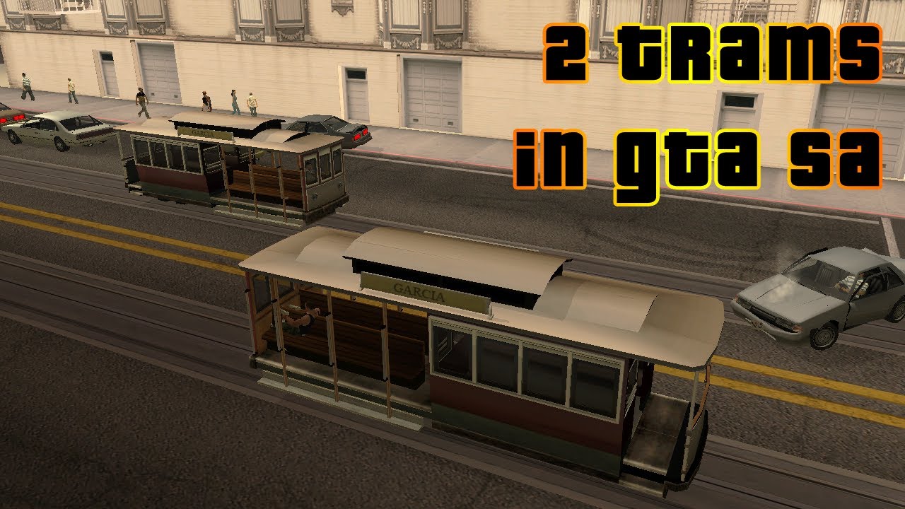 GTA San Andreas - Tram on two tracks - YouTube